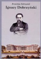 Ignacy Dobrzyński - Opracowanie zbiorowe | Książka w Empik