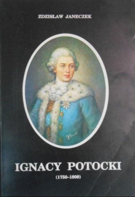 Ignacy Potocki 1750 - 1809 - W opisie | Książka w Empik