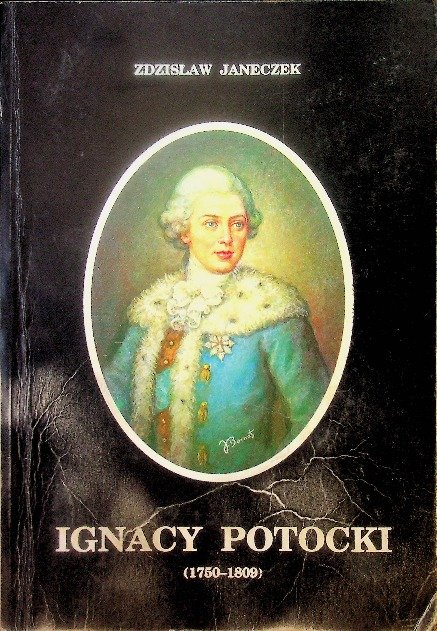 Ignacy Potocki 1750-1809 - Opracowanie zbiorowe | Książka w Empik