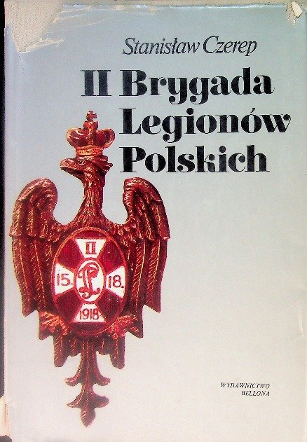 II Brygada Legionów Polskich - Czerep Stanisław | Książka w Empik