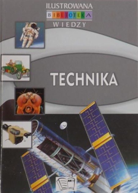 Ilustrowana Biblioteka Wiedzy Technika - W opisie | Książka w Empik