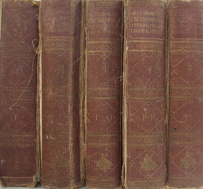 Ilustrowana Encyklopedja Trzaski Everta i Michalskiego Tom I do V 1927 ...