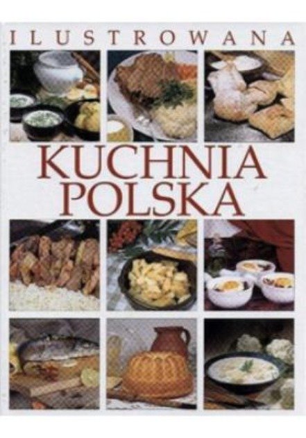 Ilustrowana kuchnia polska - Dębska Danuta | Książka w Empik