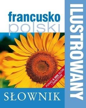 Ilustrowany słownik francusko-polski - Opracowanie zbiorowe | Książka w ...