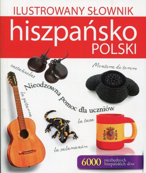 Ilustrowany słownik hiszpańsko-polski - Woźniak Tadeusz | Książka w Empik