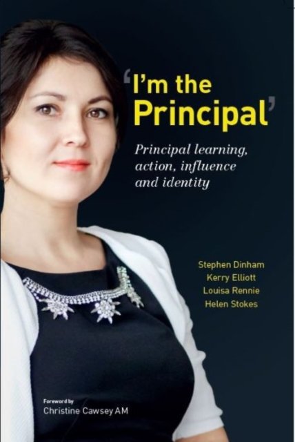 Im the Principal: Principal Learning, Action, Influence and Identity ...