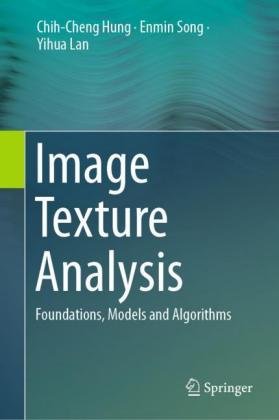 Image Texture Analysis: Foundations, Models and Algorithms - Chih-Cheng Hung | Książka w Empik