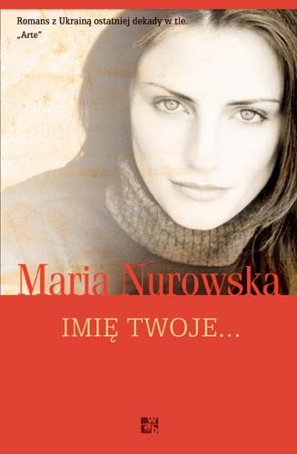 Imię Twoje... - Nurowska Maria | Książka w Empik