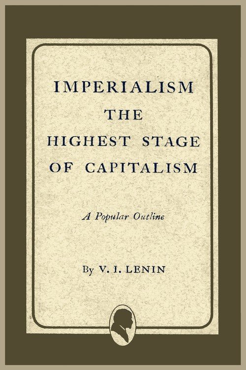 Imperialism the Highest Stage of Capitalism - Lenin Vladimir Ilich ...