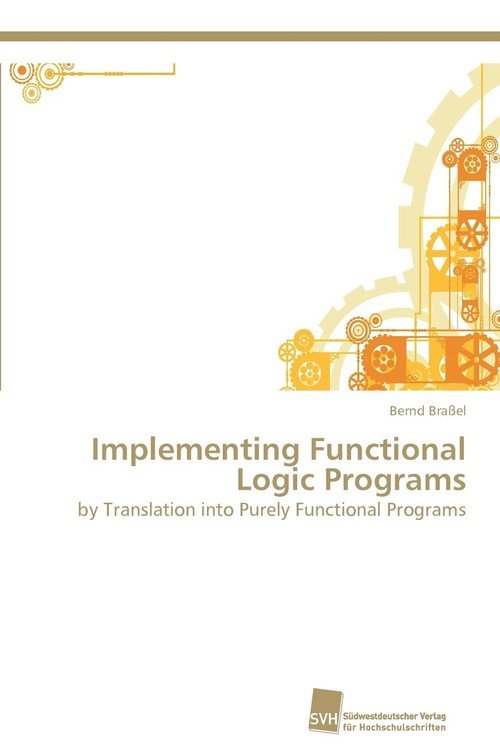 Implementing Functional Logic Programs - Braßel Bernd | Książka w Empik