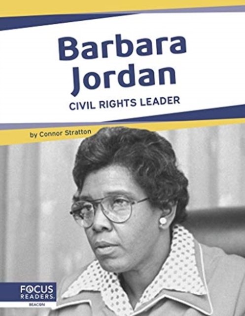 Important Women: Barbara Jordan: Civil Rights Leader - Connor Stratton ...