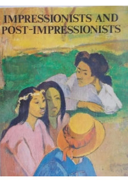 Impressionists and Post Impressionists - W opisie | Książka w Empik