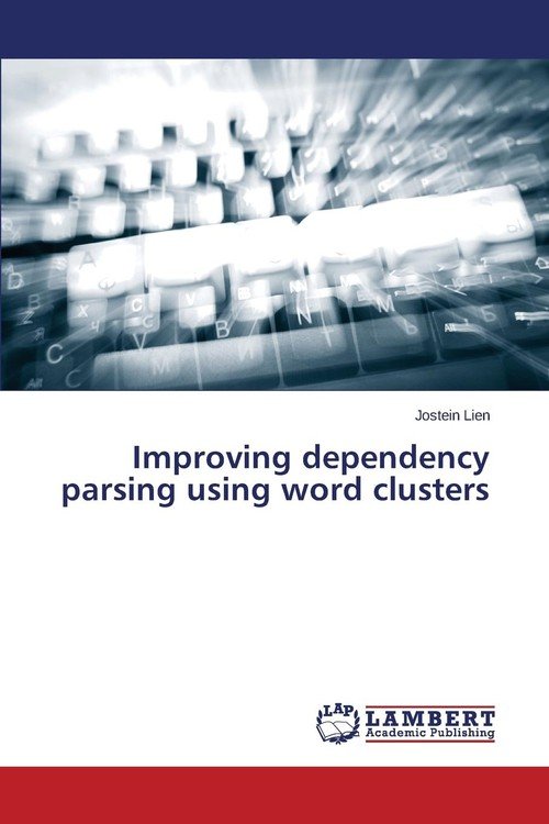 Improving Dependency Parsing Using Word Clusters Lien Jostein Książka W Empik