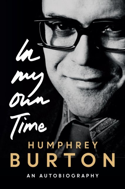 In My Own Time - An Autobiography - Humphrey Burton | Książka w Empik