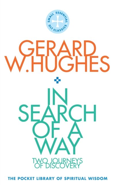 In Search of a Way: The Pocket Library of Spritual Wisdom - Gerard W ...