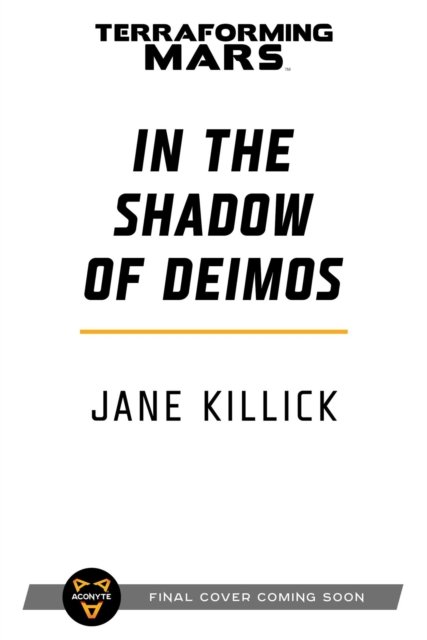 In the Shadow of Deimos: A Terraforming Mars Novel - Jane Killick ...