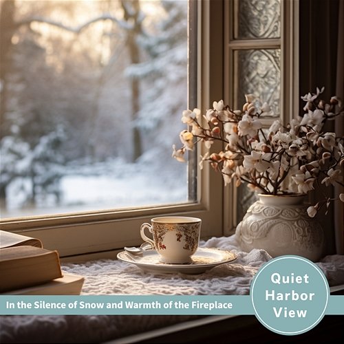 In the Silence of Snow and Warmth of the Fireplace - Quiet Harbor View ...
