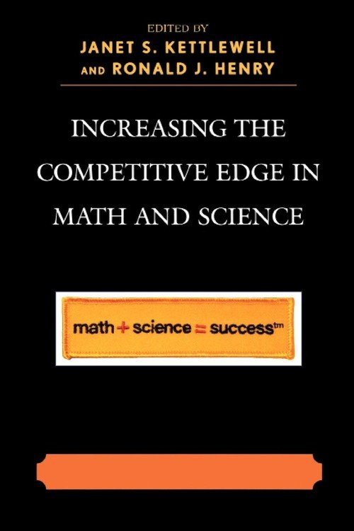 Increasing the Competitive Edge in Math and Science - Kettlewell Janet ...