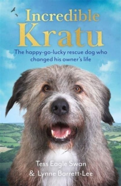 Incredible Kratu: The Happy-Go-Lucky Rescue Dog Who Changed His Owners ...