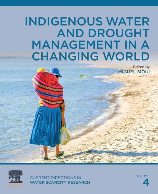 Indigenous Water and Drought Management in a Changing World ...