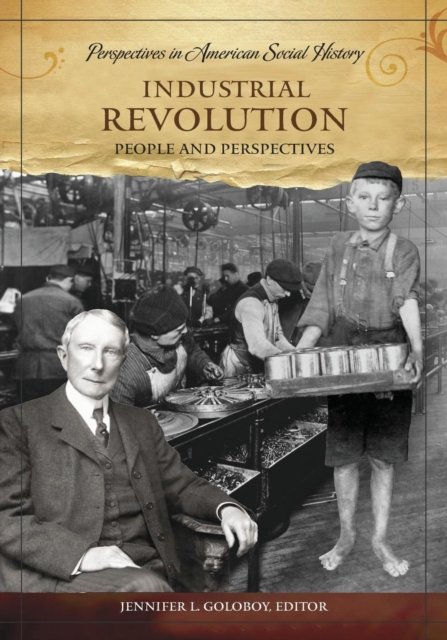 Industrial Revolution: People and Perspectives - Opracowanie zbiorowe ...
