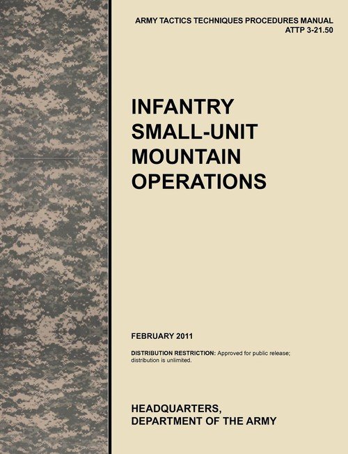 Infantry Small-Unit Mountain Operations - U. S. Army Training and ...