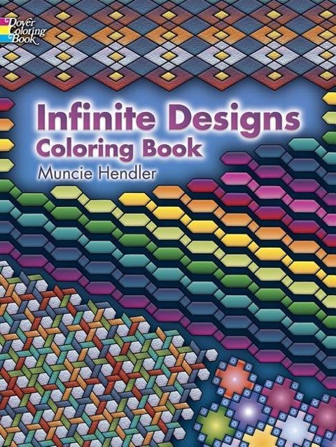Infinite Designs. Coloring Book - Muncie Hendler | Książka w Empik