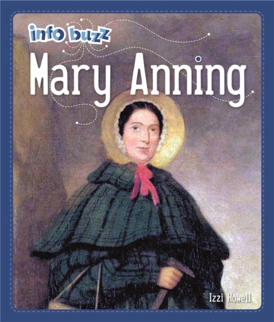Info Buzz: Famous People Mary Anning - Izzi Howell | Książka w Empik