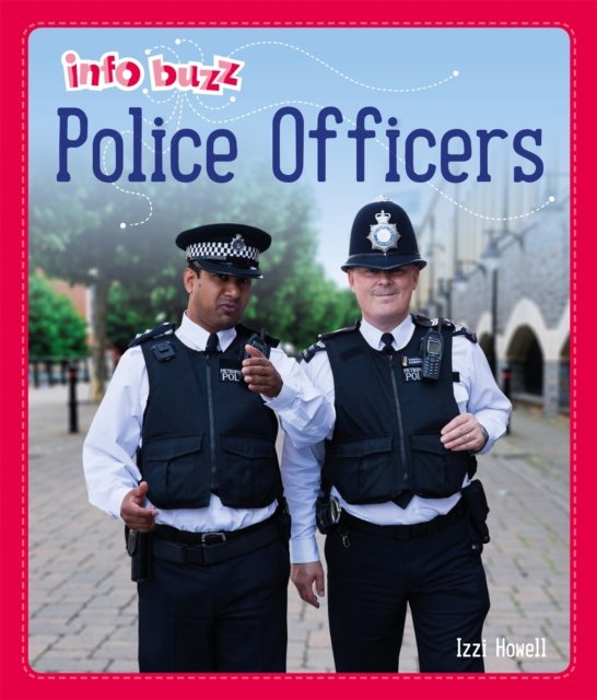 Info Buzz: People Who Help Us: Police Officers - Izzi Howell | Książka ...