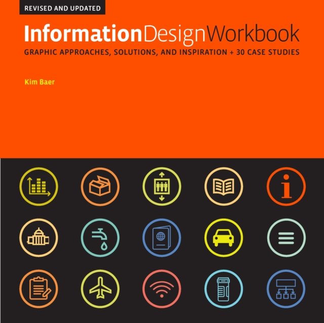 Information Design Workbook, Revised and Updated: Graphic approaches ...