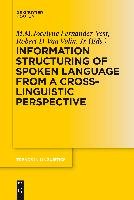 Information Structuring of Spoken Language from a Cross-linguistic Perspective - Gruyter Mouton ...