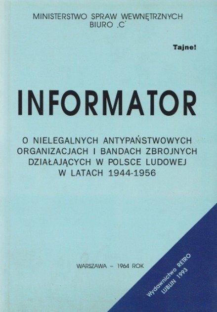 Informator o nielegalnych antypaństwowych organizacjach i bandach ...