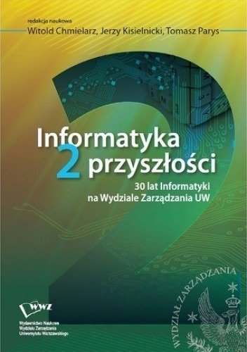 Informatyka 2 przyszłości - W opisie | Książka w Empik