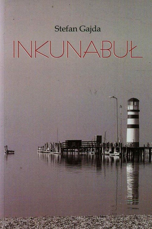Inkunabuł - Gajda Stefan | Książka w Empik