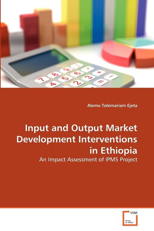 Input and Output Market Development Interventions in Ethiopia ...
