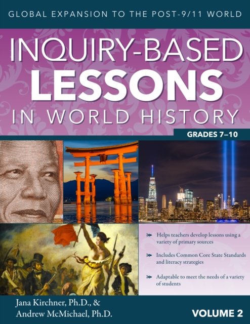 Inquiry-Based Lessons in World History: Global Expansion to the Post ...