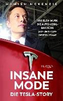 Insane Mode - Die Tesla-Story - Mckenzie Hamish | Książka w Empik