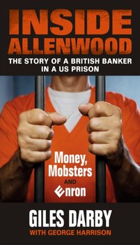 Inside Allenwood: The Story of a British Banker inside a US Prison ...