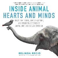 Inside Animal Hearts and Minds - Recio Belinda | Książka w Empik