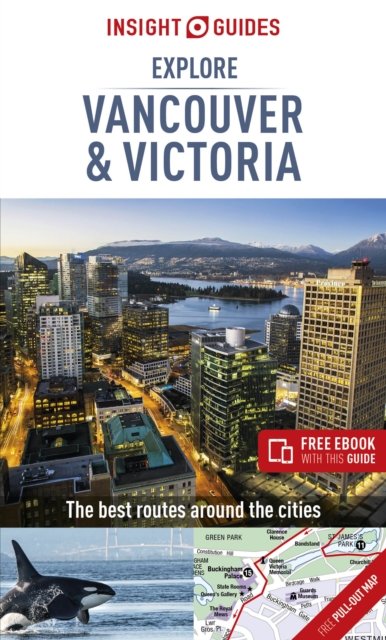Insight Guides Explore Vancouver & Victoria (Travel Guide with Free eBook) - Opracowanie ...