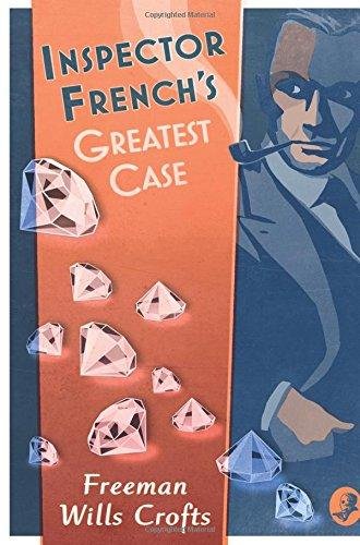 Inspector Frenchs Greatest Case - Freeman Wills Crofts | Książka w Empik