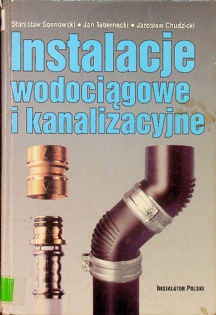 Instalacje wodociągowe i kanalizacyjne - Opracowanie zbiorowe | Książka w Empik