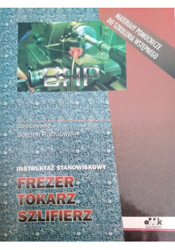 Instruktaż Stanowiskowy Frezer Tokarz Szlifierz - Rączkowski Bogdan ...