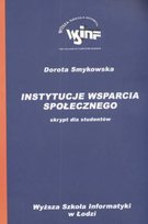 Instytucje Wsparcia Społecznego. Skrypt dla Studentów - Smykowska ...