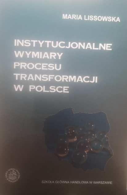 Instytucjonalne wymiary procesu transformacji w Polsce - Lissowska ...