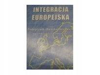 INTEGRACJA EUROPEJSKA - Chojnicka Krystyna | Książka w Empik