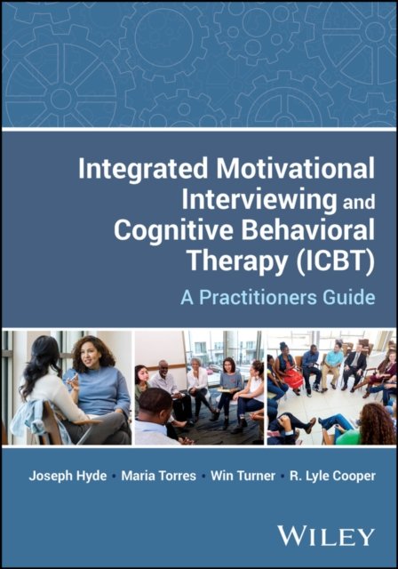 Integrated Motivational Interviewing and Cognitive Behavioral Therapy ... Integrated Motivational Interviewing and Cognitive Behavioral Therapy ...