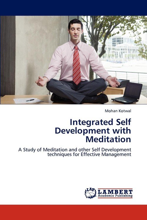 Integrated Self Development with Meditation - Kotwal Mohan | Książka w ...