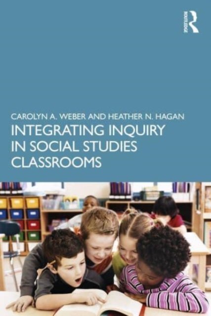 Integrating Inquiry in Social Studies Classrooms - Carolyn Weber ...
