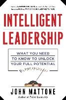 Intelligent Leadership: What You Need to Know to Unlock Your Full ...